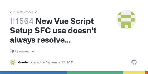 New Vue Script Setup Sfc Use Doesnt Always Resolve Component Name