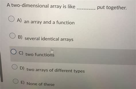 Solved A Two Dimensional Array Is Like Q ﻿put Togethera