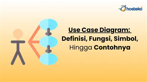Use Case Diagram Definisi Fungsi Simbol Hingga Contohnya Hosteko Blog