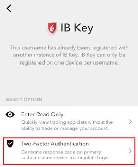 How To Log In To Ibkr Mobile When Ibkr Mobile Authentication Ib Key Is Enabled On Another