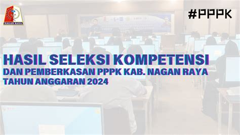 Pengumuman Hasil Seleksi Kompetensi Dan Pemberkasan PPPK Tenaga Teknis