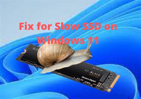 Fix For Slow Ssd On Windows 11