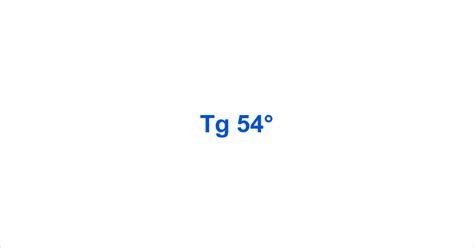 Tg 54° – Tg54° Value – What is the tg of 54 degrees?