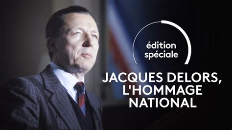 Jacques Delors l hommage national en replay Edition spéciale