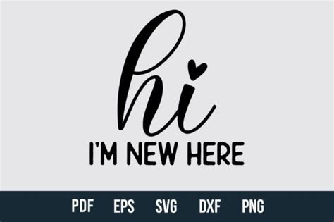 Hi Im New Here Graphic By Creativemim2001 · Creative Fabrica