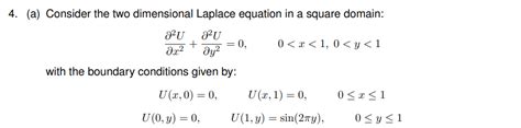 A Consider The Two Dimensional Laplace Equation In