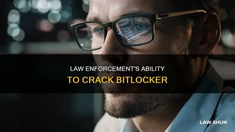 Law Enforcements Ability To Crack Bitlocker Lawshun