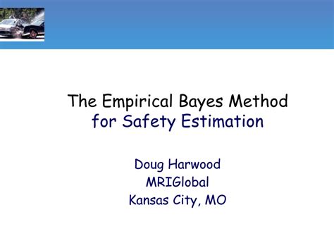 PPT Empirical Bayes Method For Highway Safety Analysis PowerPoint Presentation ID