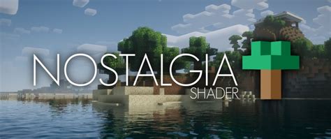 Nostalgia Shaders For Minecraft 1 16 5 Minecraft 1 16 5 Shaders
