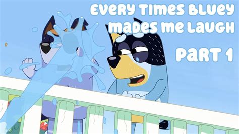 Every Times Bluey Made Me Laugh Part 1 YouTube