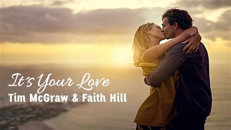 Its Your Love Tim Mcgraw Faith Hill Tradu O Hd Youtube