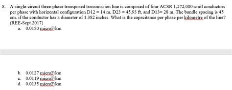 Get Answer A Single Circuit Three Phase Transposed Transmission