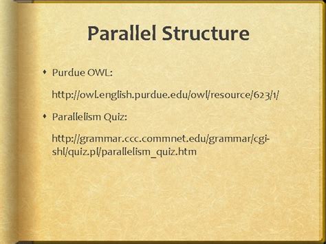 Parallel Structure Use Parallel Structure Parallel Structure Means