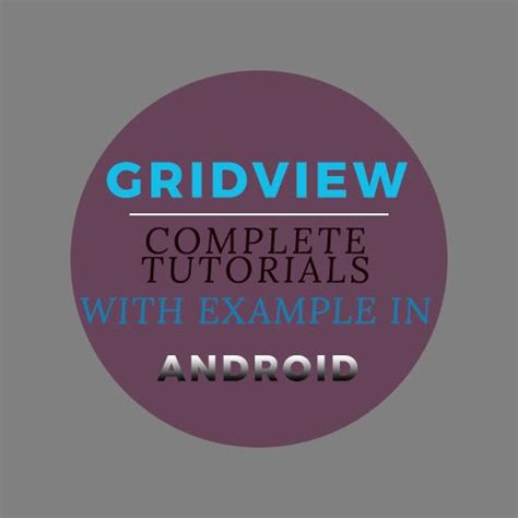 In Android GridView Is A View Group That Display Items In Two