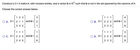 Solved Construct A 3 X 3 Matrix A With Nonzero Entries And