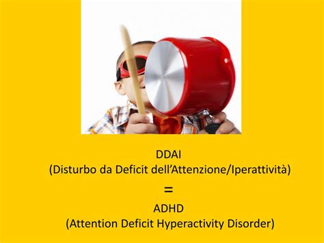 Ppt Disturbo Da Deficit Dellattenzione E IperattivitÀ Powerpoint