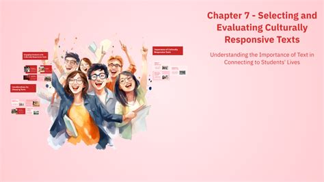 Chapter 7 Selecting And Evaluating Culturally Responsive Texts By Judith Ruskamp On Prezi