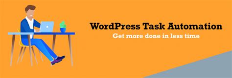 How To Automate Your Wordpress Tasks