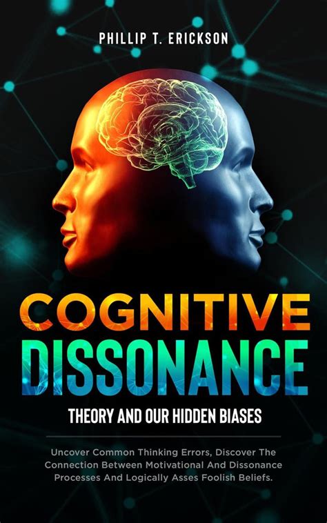 ‎cognitive Dissonance Theory And Our Hidden Biases Uncover Common Thinking Errors Discover The