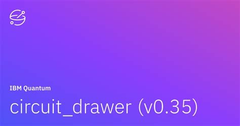 Circuit Drawer V0 35 Ibm Quantum Documentation