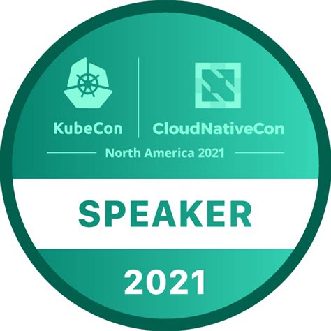 Speaker KubeCon CloudNativeCon North America 2021 Credly