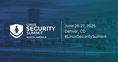 Linux Security Summit North America Lf Events