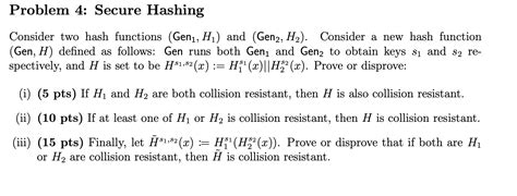 Solved Problem 4 Secure Hashing Consider Two Hash Functions