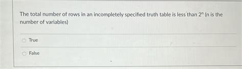 The Total Number Of Rows In An Incompletely Specified Truth Table Is