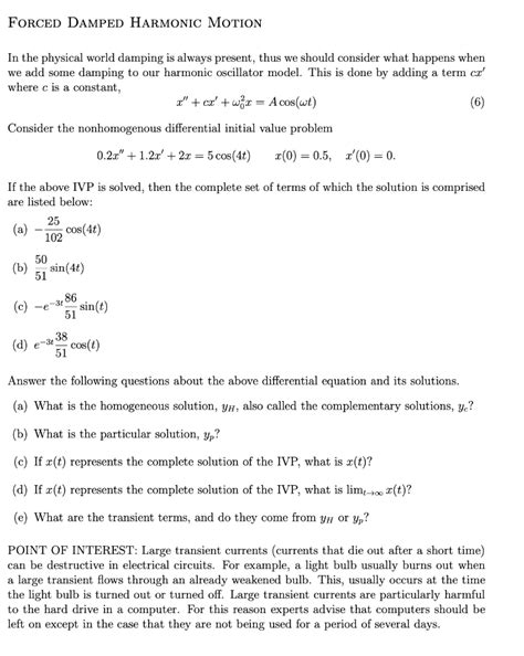 Solved In The Physical World Damping Is Always Present Thus