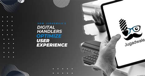 How Jugadwales Digital Handlers Optimize User Experience Jugadwale