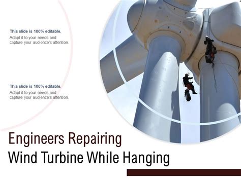 Engineers Repairing Wind Turbine While Hanging Presentation Graphics Presentation PowerPoint