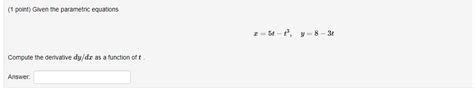 Solved 1 Point Find The Length Of Parametrized Curve Given