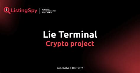 Lie Terminal Crypto Project Lie Token Listings Events Analysis Listingspy
