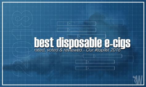 10 Best Disposable E Cigs Top One Time Use Ecigs Updated 2020