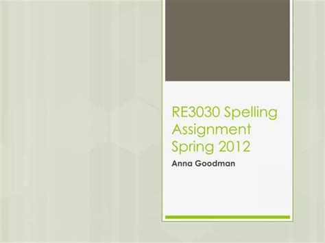 Ppt Re3030 Spelling Assignment Spring 2012 Powerpoint Presentation