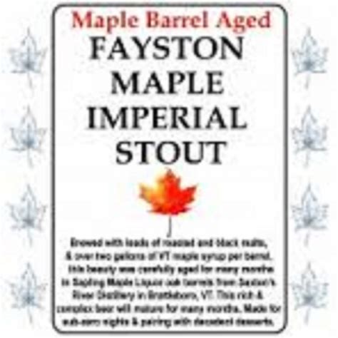 Fayston Maple Imperial Stout Maple Barrel Aged Lawson S Finest