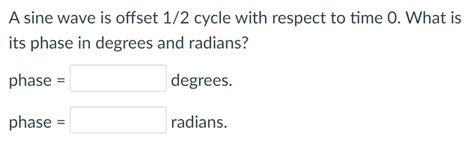 Solved A Sine Wave Is Offset Cycle With Respect To Time Chegg Com