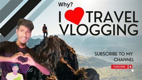 Kyun Mujhe Travel Vlogging Karna Pasand Hai Kya Me Future Me Ek