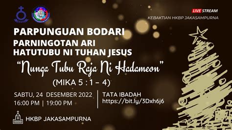 IBADAH Malam Natal Sabtu 24 Desember 2022 HKBP Jakasampurna Bekasi