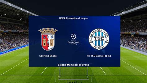 Braga TSC Bačka Topola UEFA Champions League 2023 2024 3 QR PES