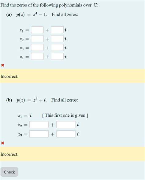 Solved Find The Zeros Of The Following Polynomials Over C