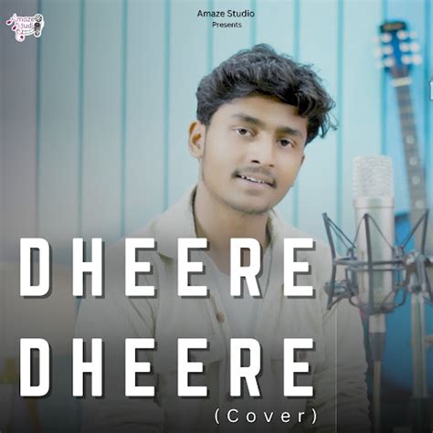 Dheere Dheere Youtube Music