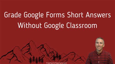 Grading Google Forms Short Answers Without Google Classroom St Uriel
