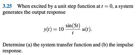 Solved 325 ﻿when Excited By ﻿a Unit Step Function At T0