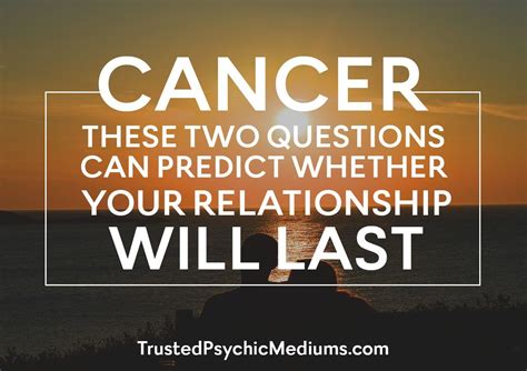 Cancer 2 Questions That Predict If Your Relationship Will Last