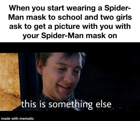 When You Start Wearing A Spider Man Mask To School And Two Girls Ask