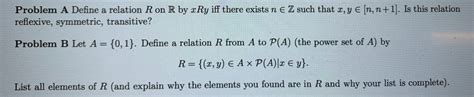Solved Problem A Define A Relation R On R By Xry Iff There Chegg