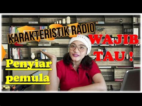 TIPS PENYIAR PEMULA INI LHO KARAKTERISTIK RADIO EMA DIARY PENYIAR