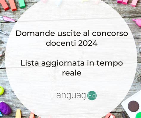 Quali Domande Sono Uscite Al Concorso Docenti 2025 Articolo