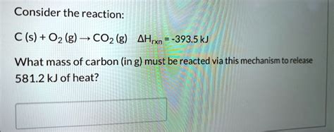 Solved Consider The Reaction C S 02 G Coz G Ahrxn 3393 5kj